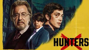 Hunters, uma série que vale a pena maratonar!